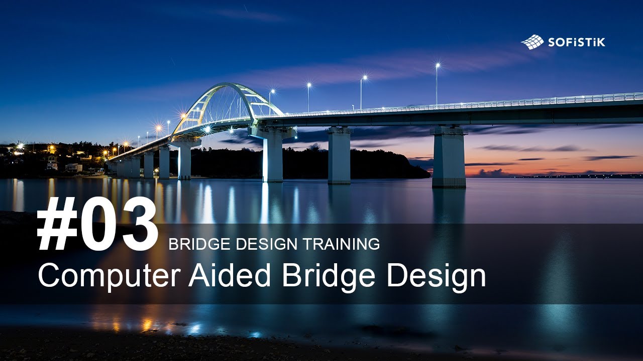 Bridge Design Training #03 - Computer Aided Bridge Design (CABD) - YouTube