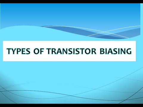 Types of transistor biasing - YouTube