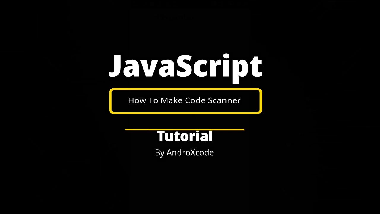 Cara membuat QR & Bar Code scanner di website menggunakan JAVASCRIPT [4 ...
