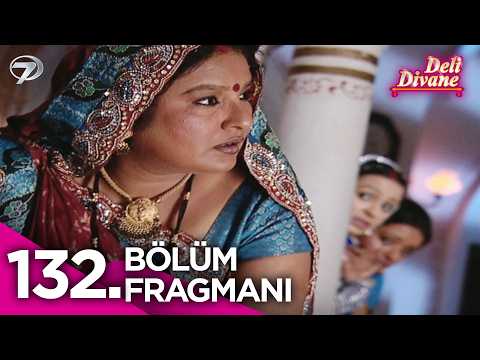 Deli Divane (Bidaai) Hint Dizisi 132. Bölüm Fragmanı @Kanal7