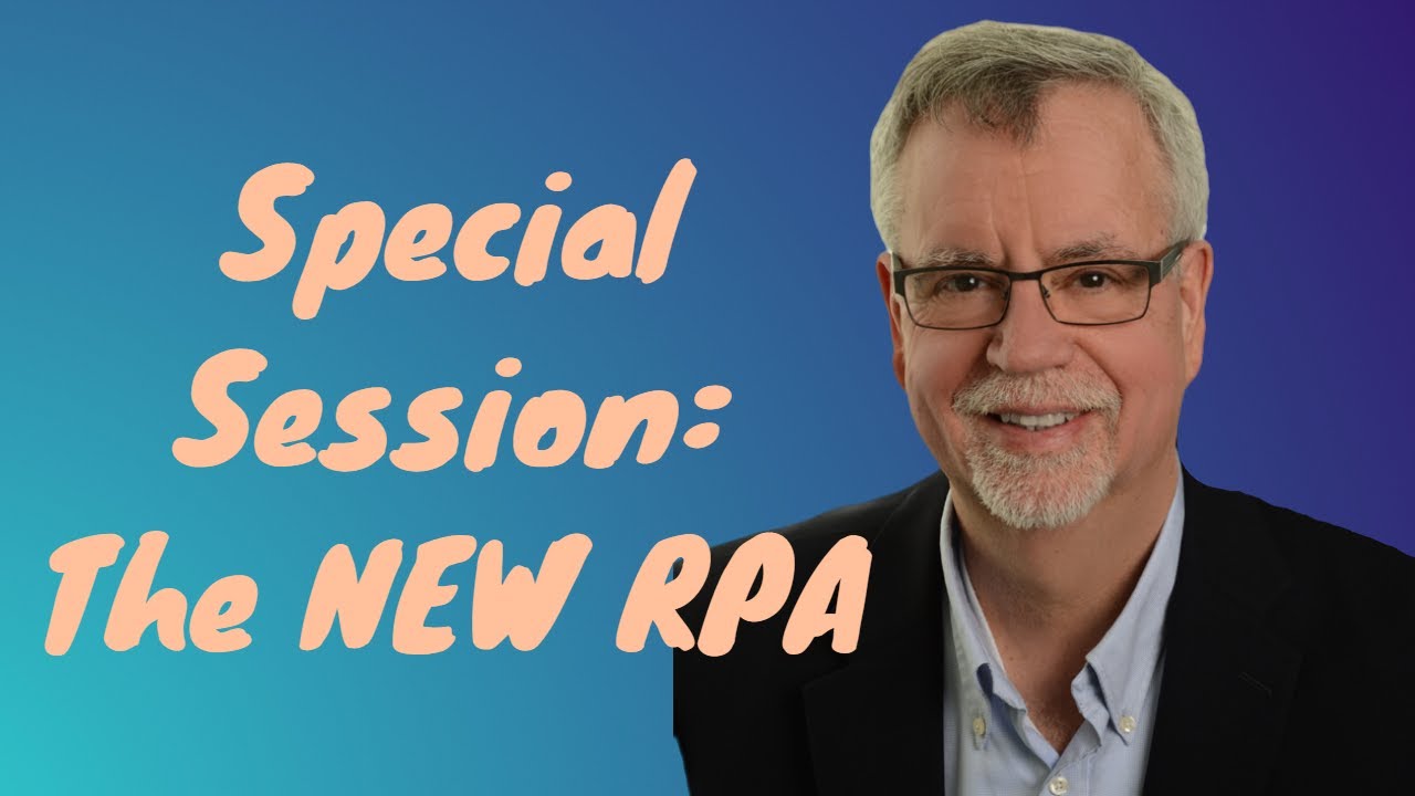 Special Session: The NEW RPA - YouTube