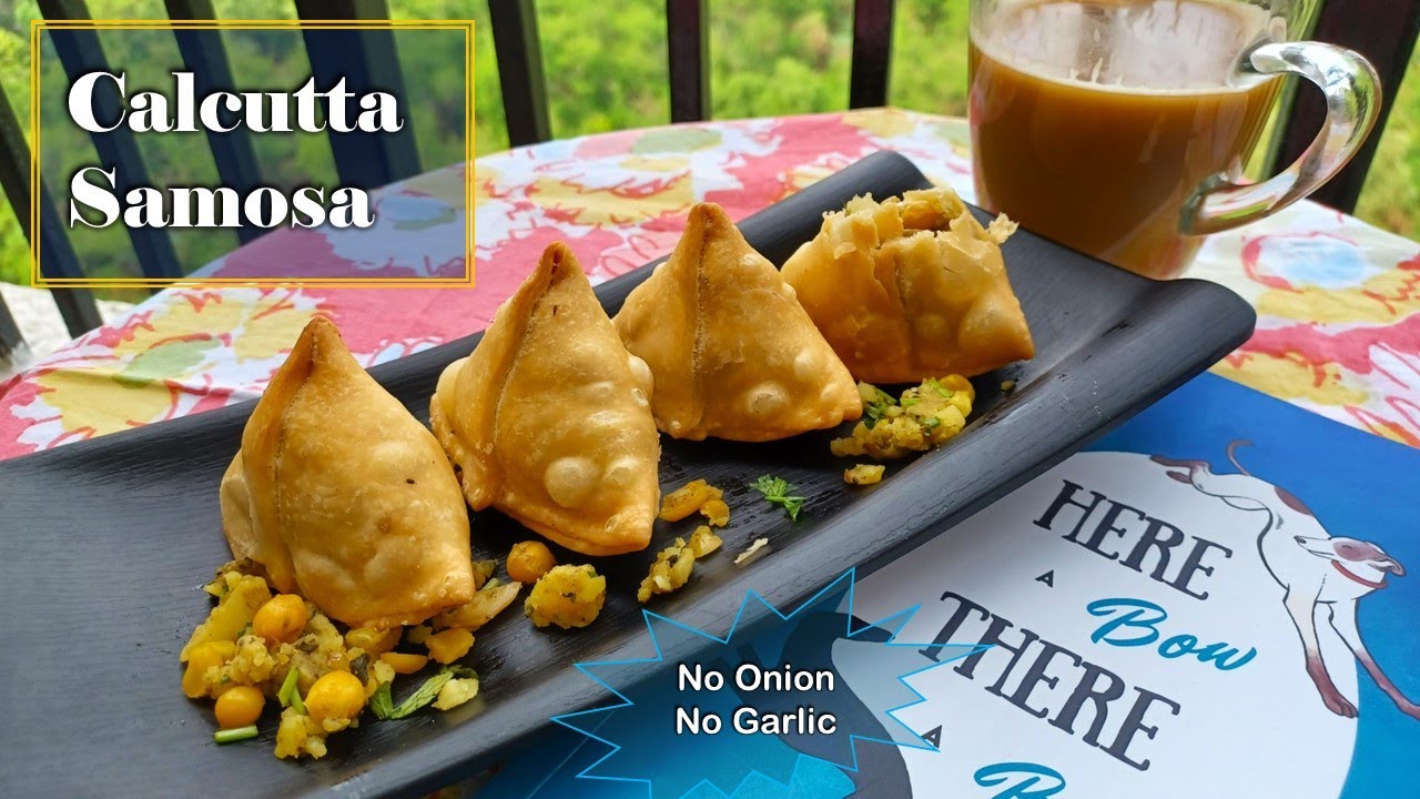 Calcutta Samosa Recipe| In the mood for Samosa| No onion no garlic ...