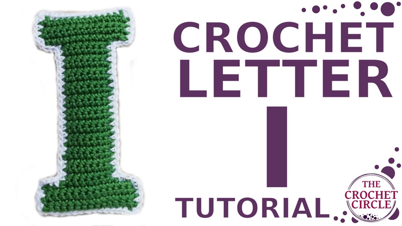 CROCHET LETTER "I" tutorial with pattern | The alphabet letter I | How ...