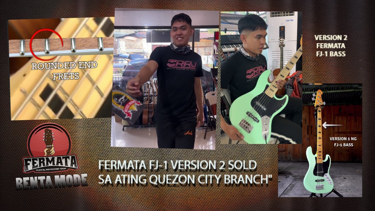 FERMATA FJ-1 BASS VERSION 2 -SOLD- (@ QUEZON CITY BRANCH) MAY MGA BAGO ...