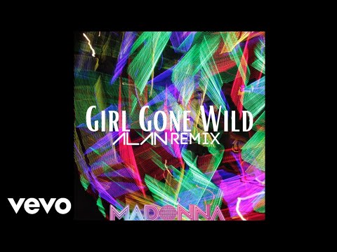 Madonna - Girl Gone Wild (Alan Remix) [Official Audio] - YouTube