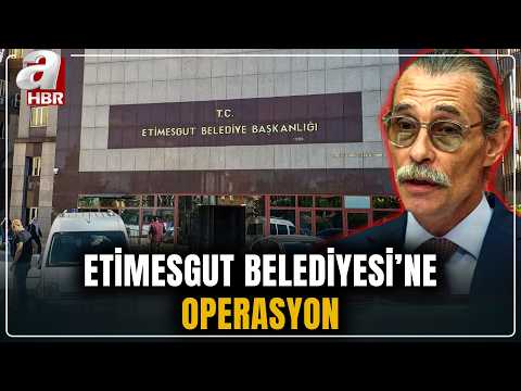 Etimesgut Belediyesi'ne operasyon! Erdal Beşikçioğlu gözaltında | A Haber