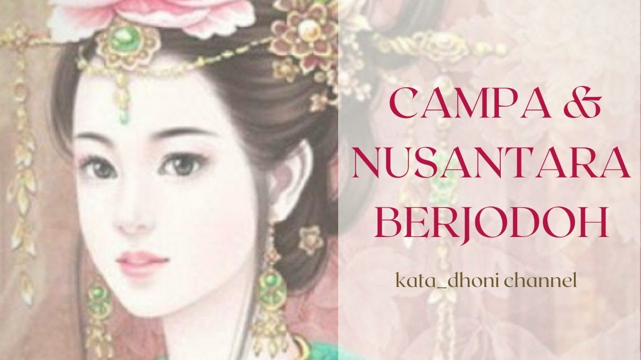 Putri Campa - Ada Rahasia Dibalik Perkawinan Putri Campa & Raja ...