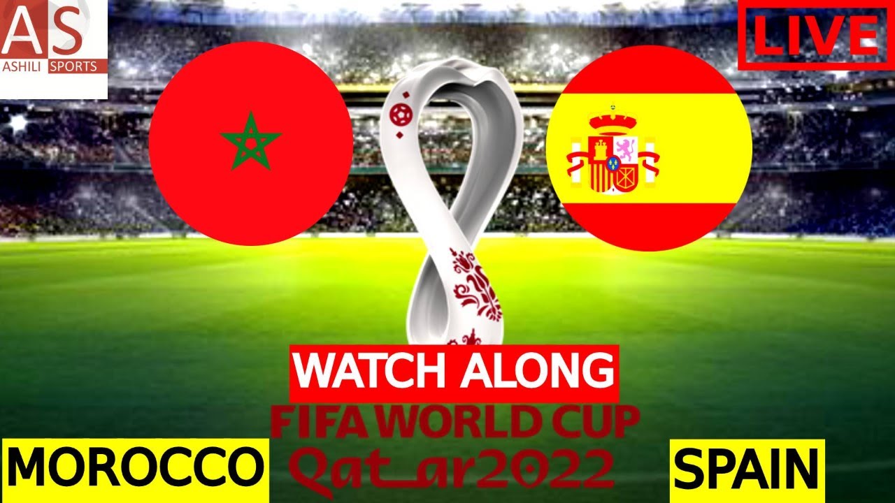Morocco vs Spain Live Stream World Cup Watch Along - YouTube