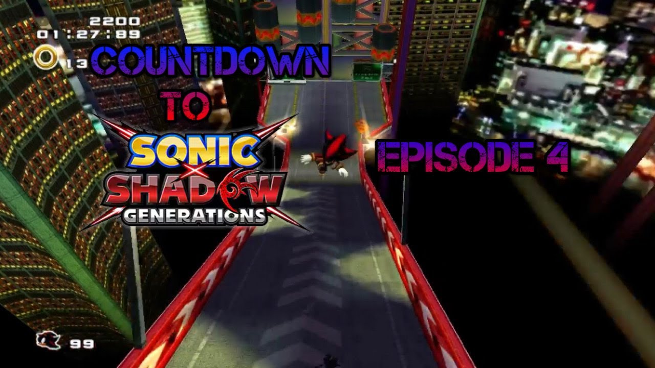 Countdown To Sonic & Shadow Generations Episode 4|Radical Highway - YouTube