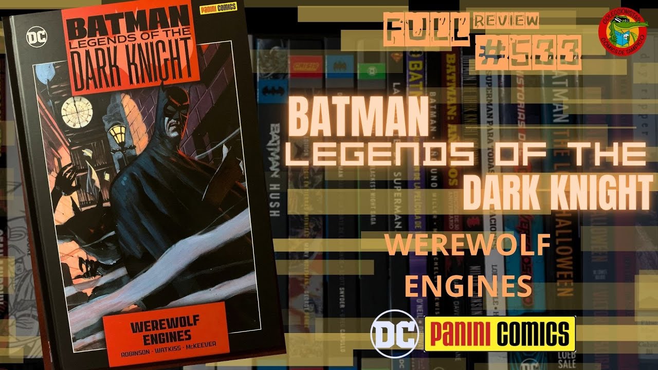 BATMAN Legends of the Dark knight WEREWOLF/ENGINES PANINI Library Full ...