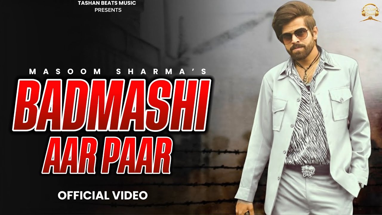 Badmashi Aar Paar (Official Video) | Masoom Sharma | Masoom Sharma New Song | New Haryanvi Song ...
