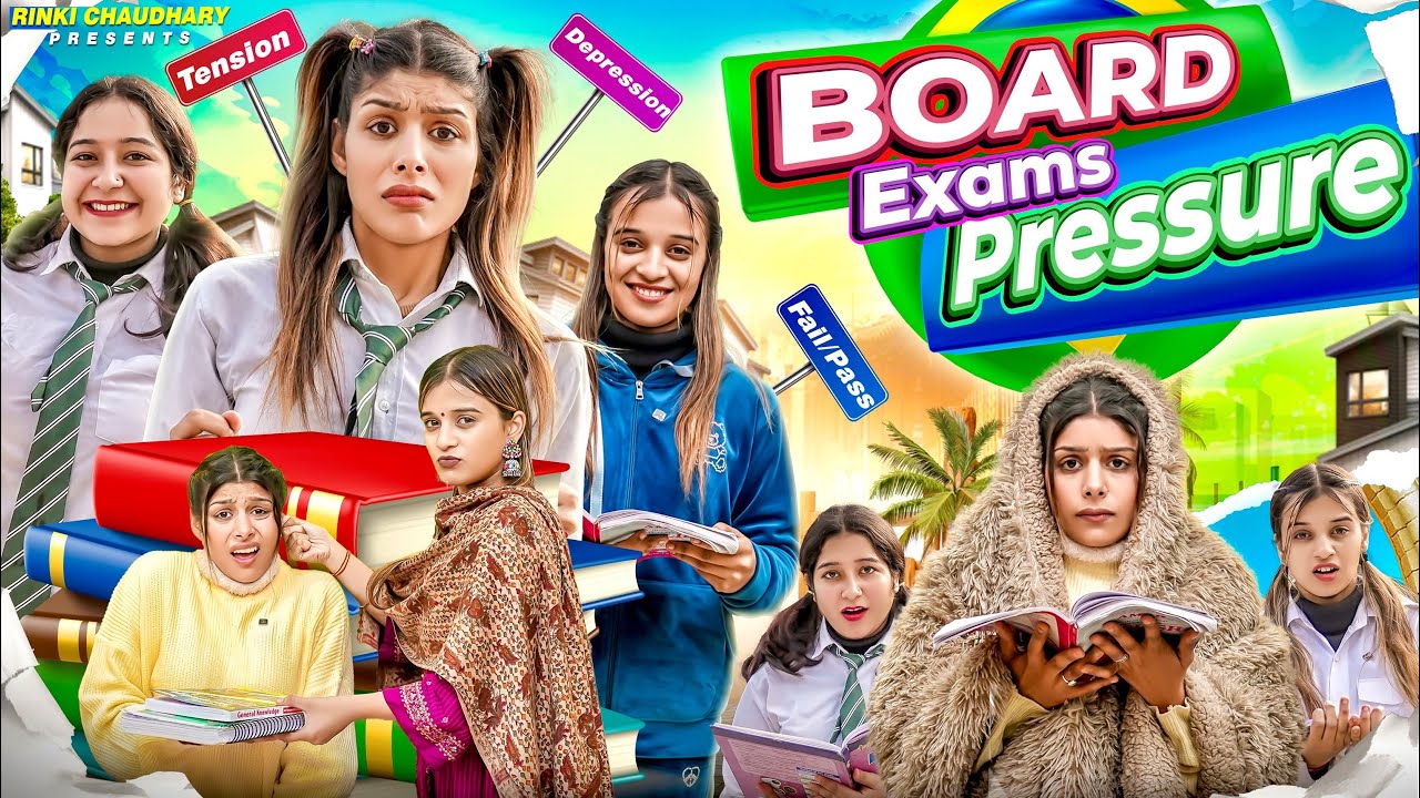 Board Exams || School exams pressure || Rinki Chaudhary - YouTube