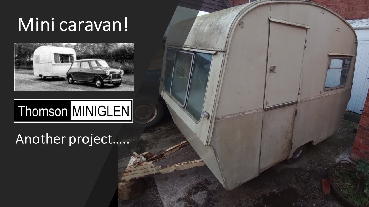 I bought a mini.......caravan! Thomson Mini-Glen retro tiny caravan ...