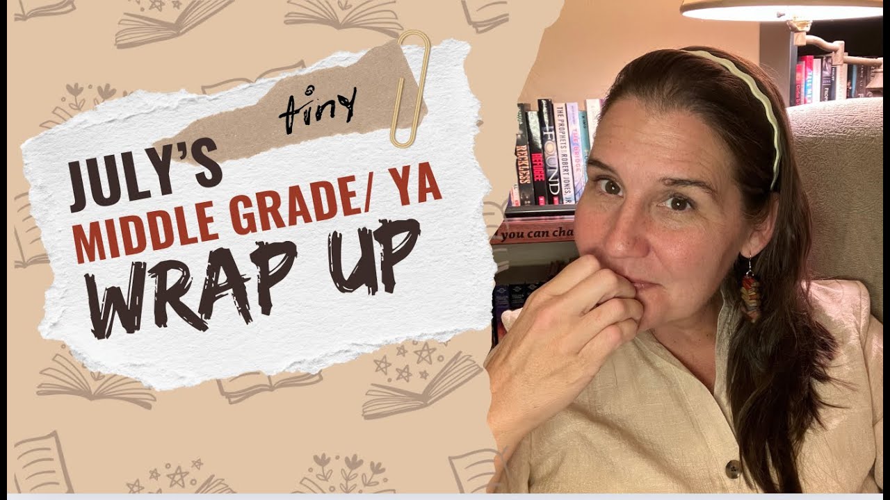July Middle Grade Wrap It Up - YouTube