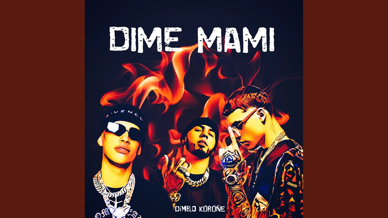 Dime Mami - YouTube