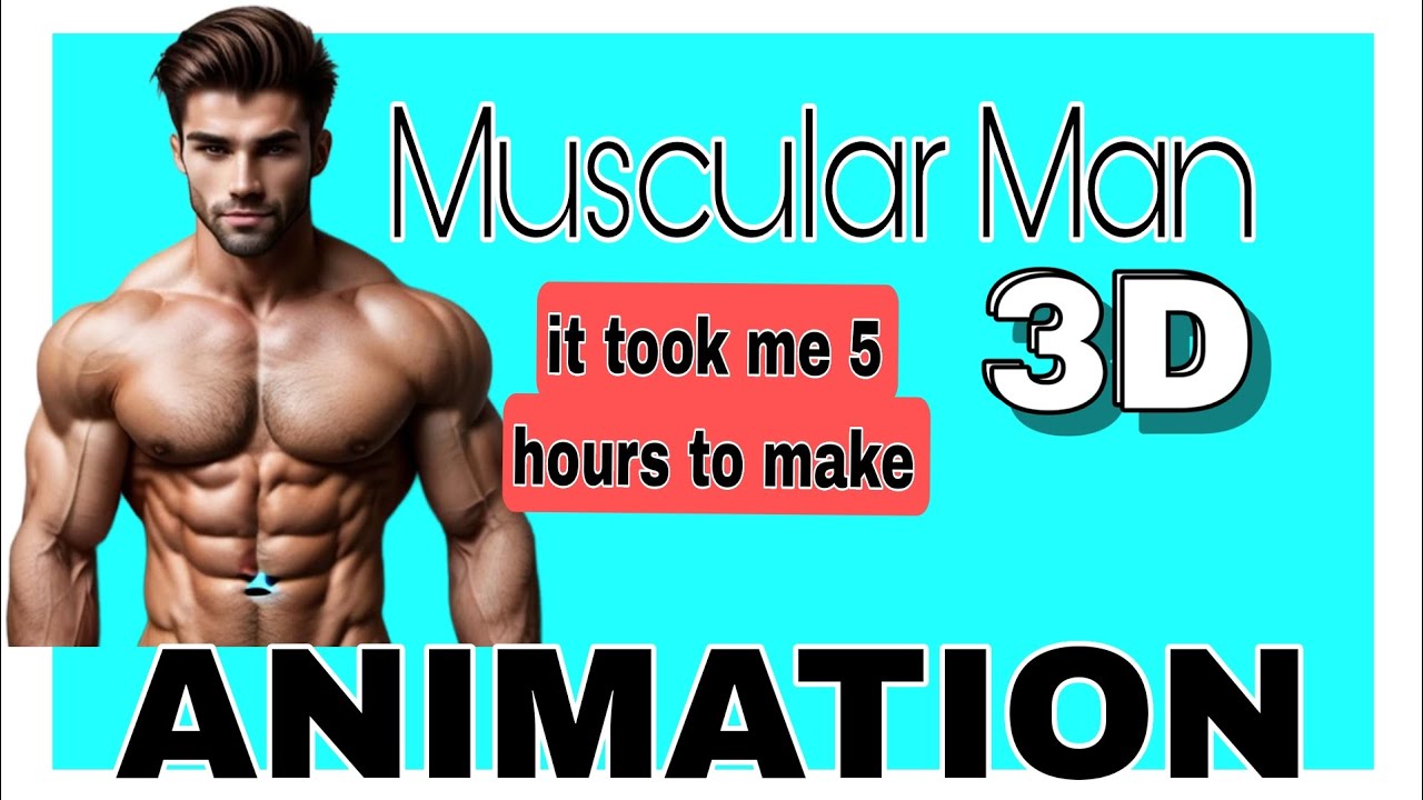 Muscular Man Animation 3d !! Made By Me !! - YouTube