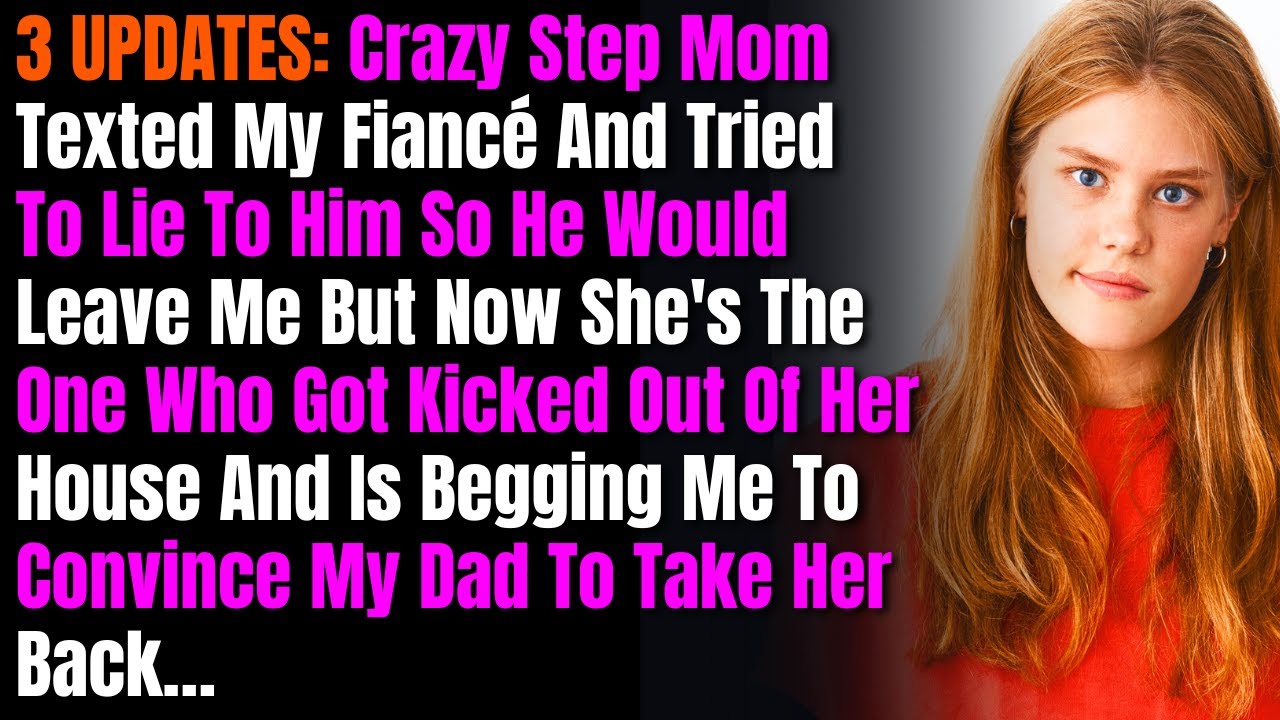 3 UPDATES: Crazy Step Mom Texted My Fiancé And Tried To Lie To Him So ...