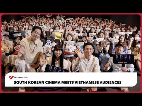 South Korean cinema meets Vietnamese audiences | Vietnam Today
