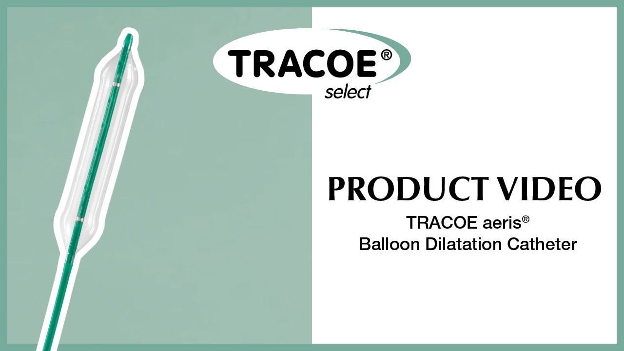 TRACOE Product Video - The TRACOE aeris® Balloon Dilation Catheter ...