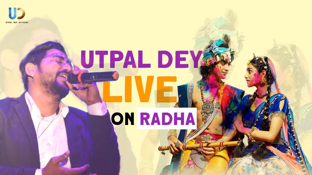 Radha Live by Utpal Dey ️ | Utpal Dey Official - YouTube
