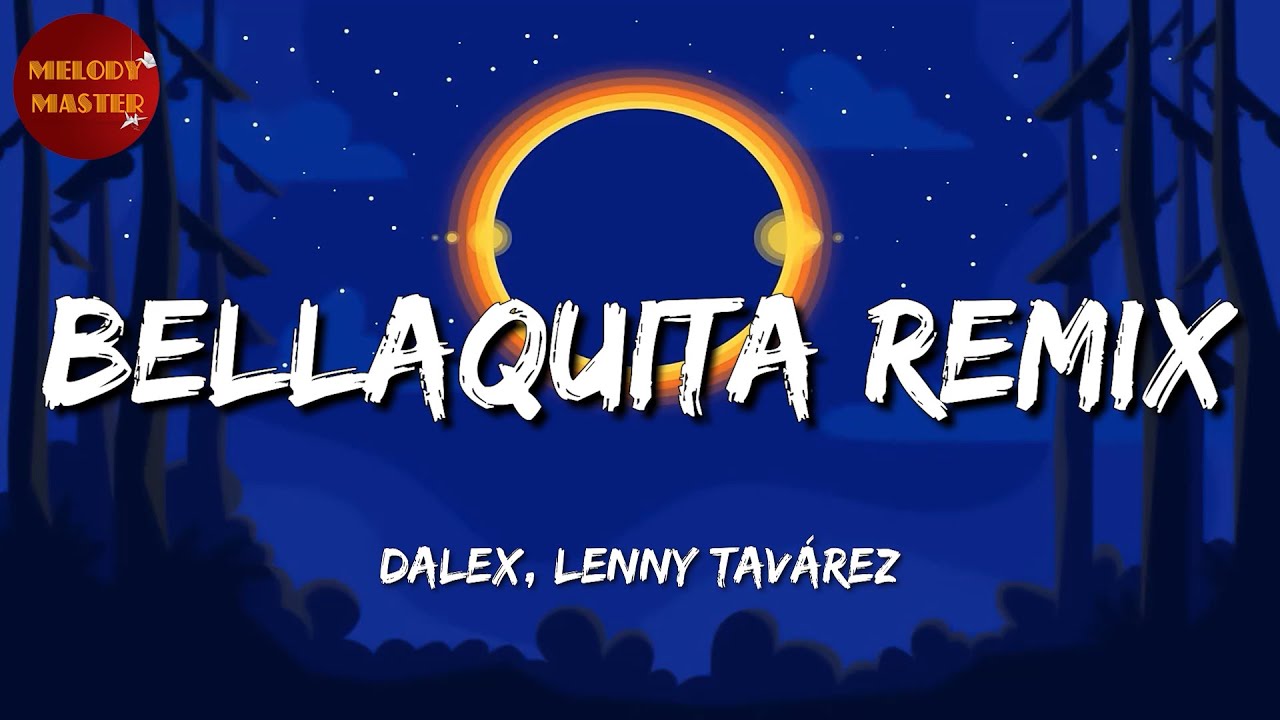 🎵 Reggaeton || Dalex - Bellaquita Remix, ft. Lenny Tavárez, Anitta ...