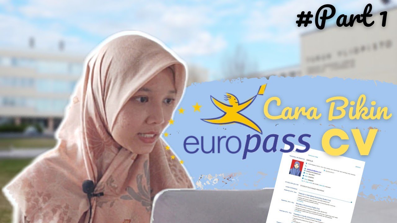 Cara Bikin CV EUROPASS | PART I - YouTube