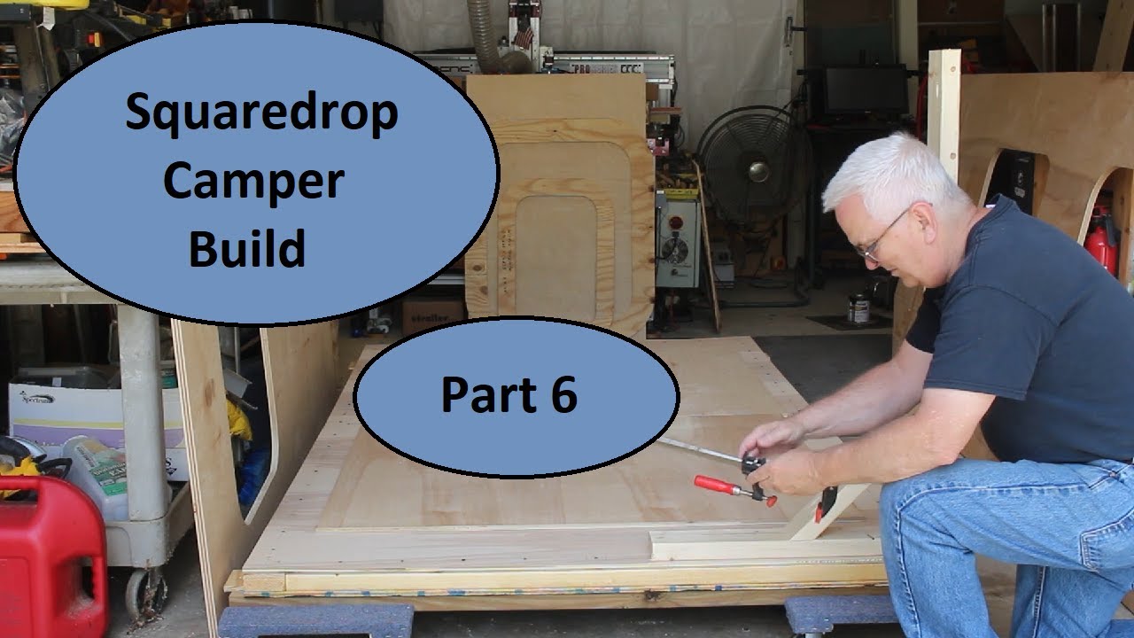 Squaredrop Camper Build Part 6 - YouTube