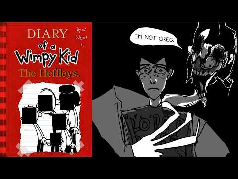 Diary Of A Wimpy Kid: The Heffleys | Fan Fiction Horror Story