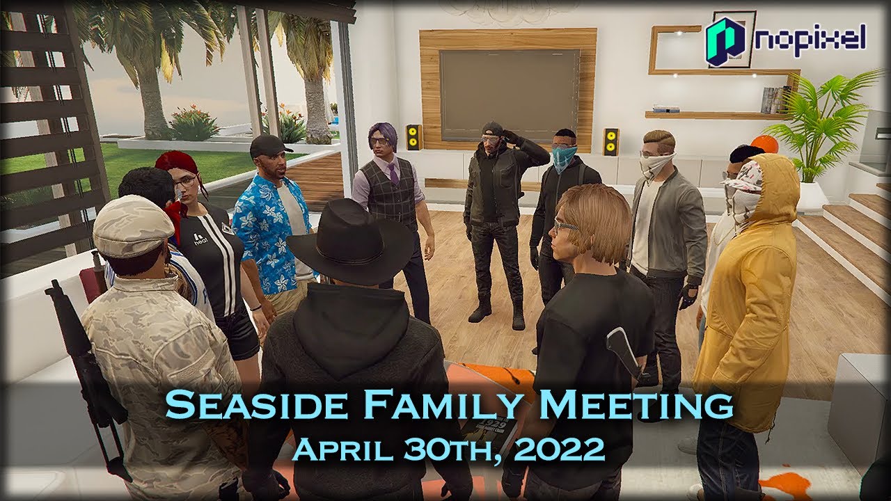 April 30th - Seaside family meeting - NoPixel GTA RP - YouTube