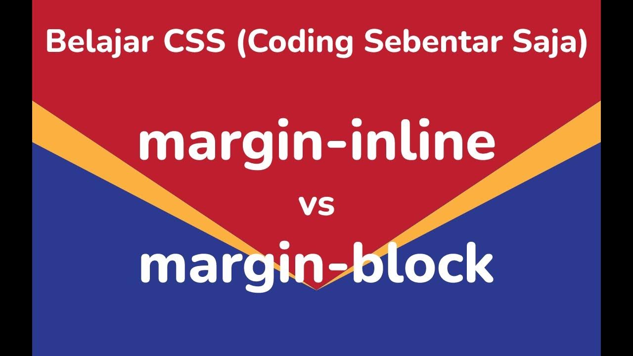 Apa Bedanya Margin Inline dan Margin Block pada CSS? - YouTube