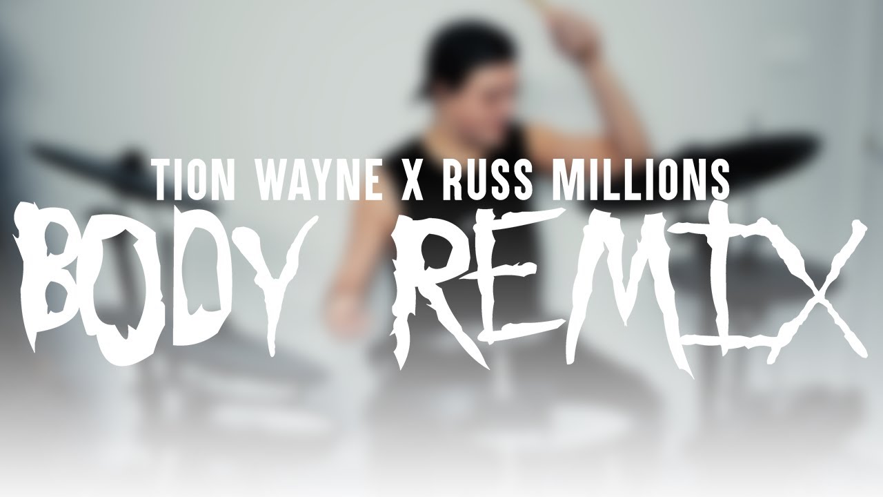 Tion Wayne x Russ Millions - Body Remix (Drum Cover) - YouTube Music