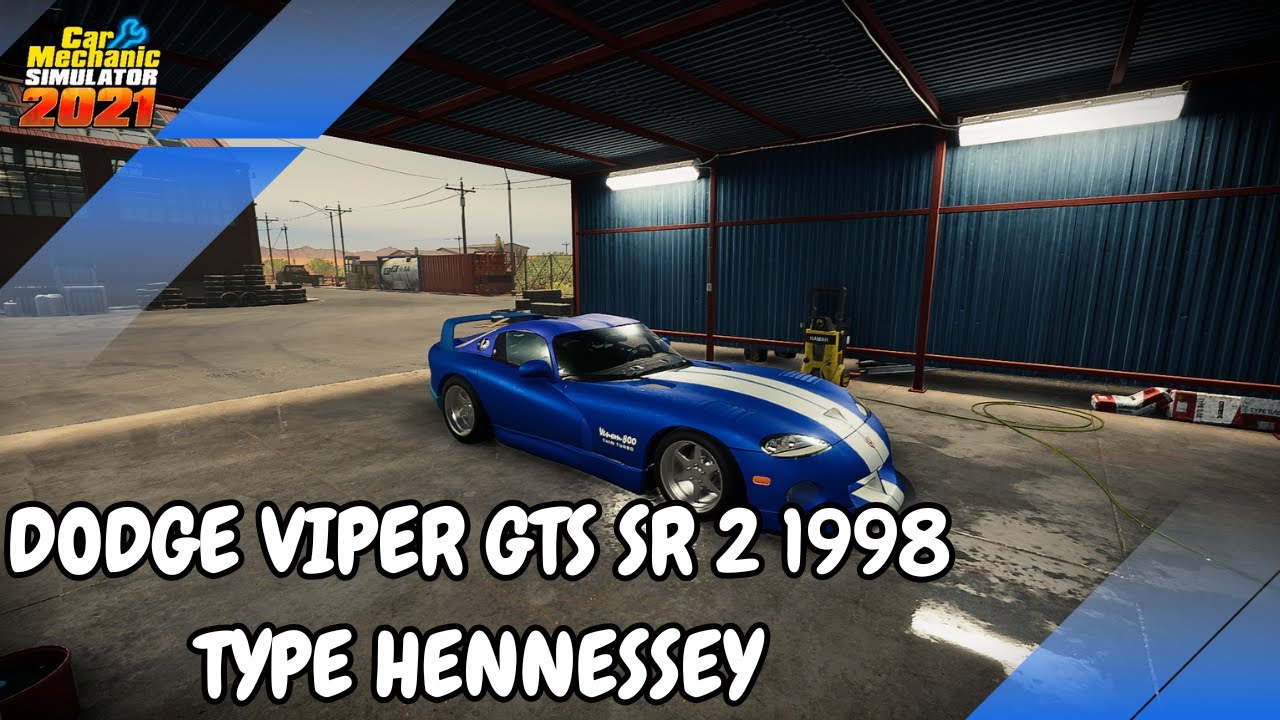 CAR MECHANIC SIMULATOR 2021 - DODGE VIPER GTS (SR2) 1998 - YouTube