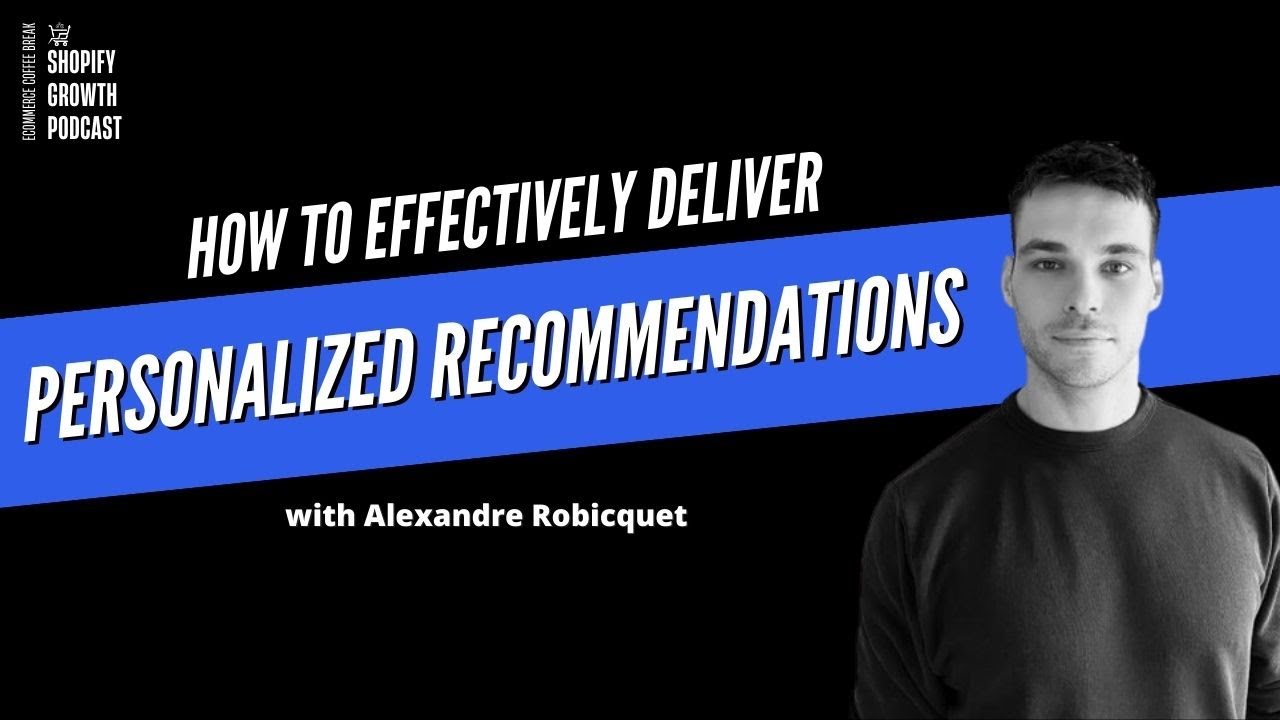 Boost Sales with Personalized Recommendations | EP185 Alexandre ...