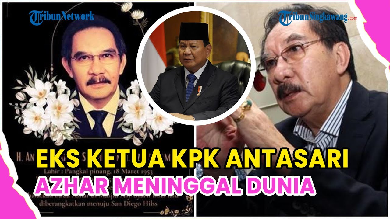 EKS KETUA KPK ANTASARI AZHAR MENINGGAL DUNIA, PESAN TERAKHIR UNTUK ...