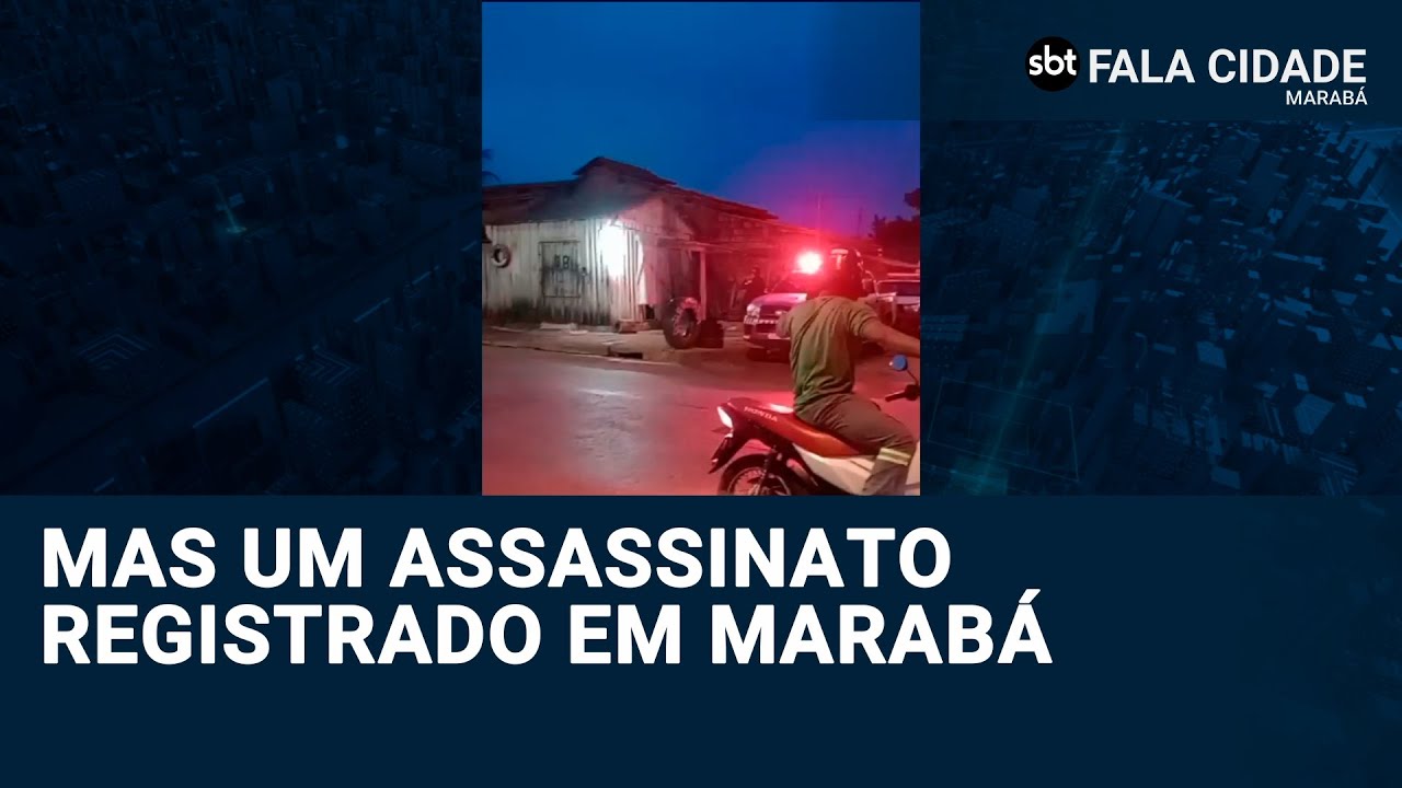 MAS UM ASSASSINATO REGISTRADO EM MARABÁ - YouTube