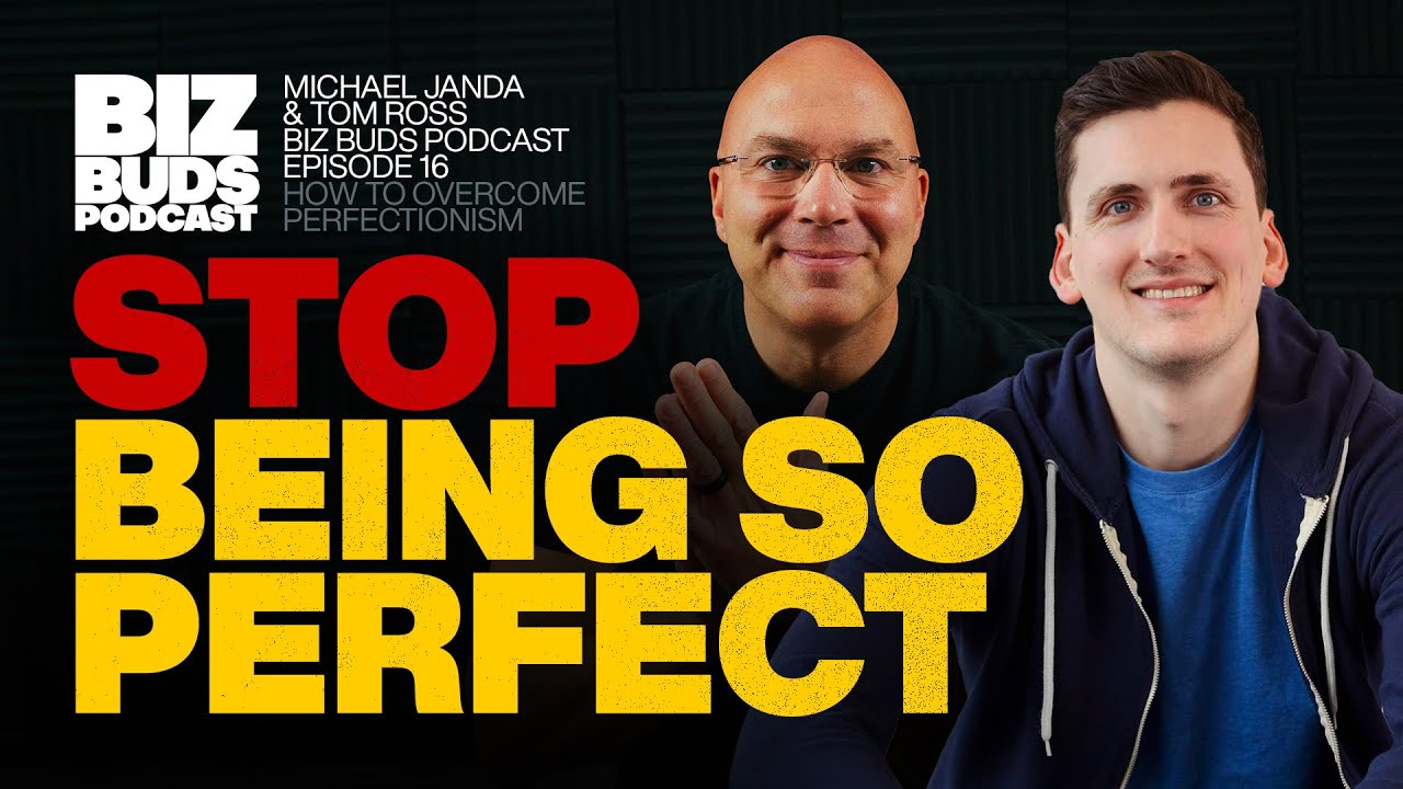 How to Overcome Perfectionism: Expert Tips from Mike Janda and Tom Ross ...