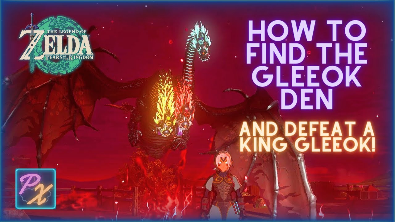 How to Find Gleeok Den and Defeat King Gleeok | Zelda: Tears of the ...