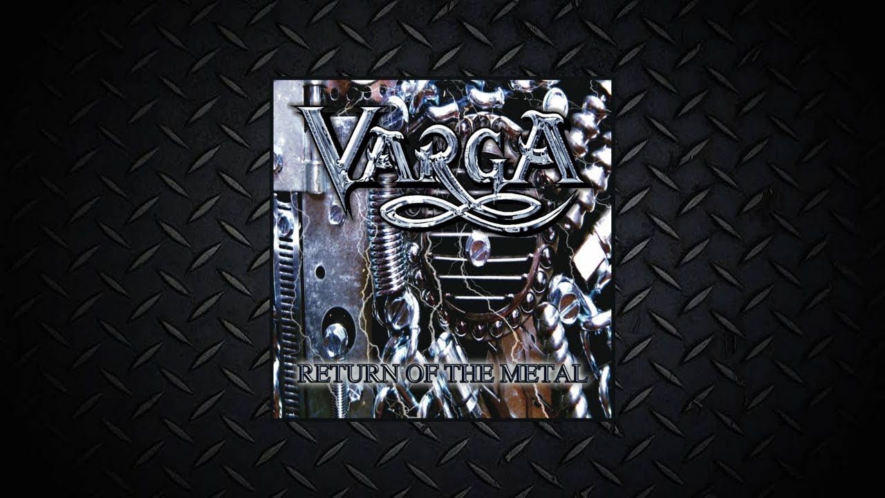 VARGA - Return Of The Metal (2014) FULL ALBUM - YouTube