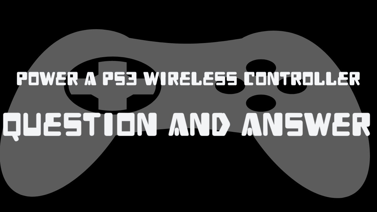 Power A PS3 Wireless Controller Q n A for both videos - YouTube