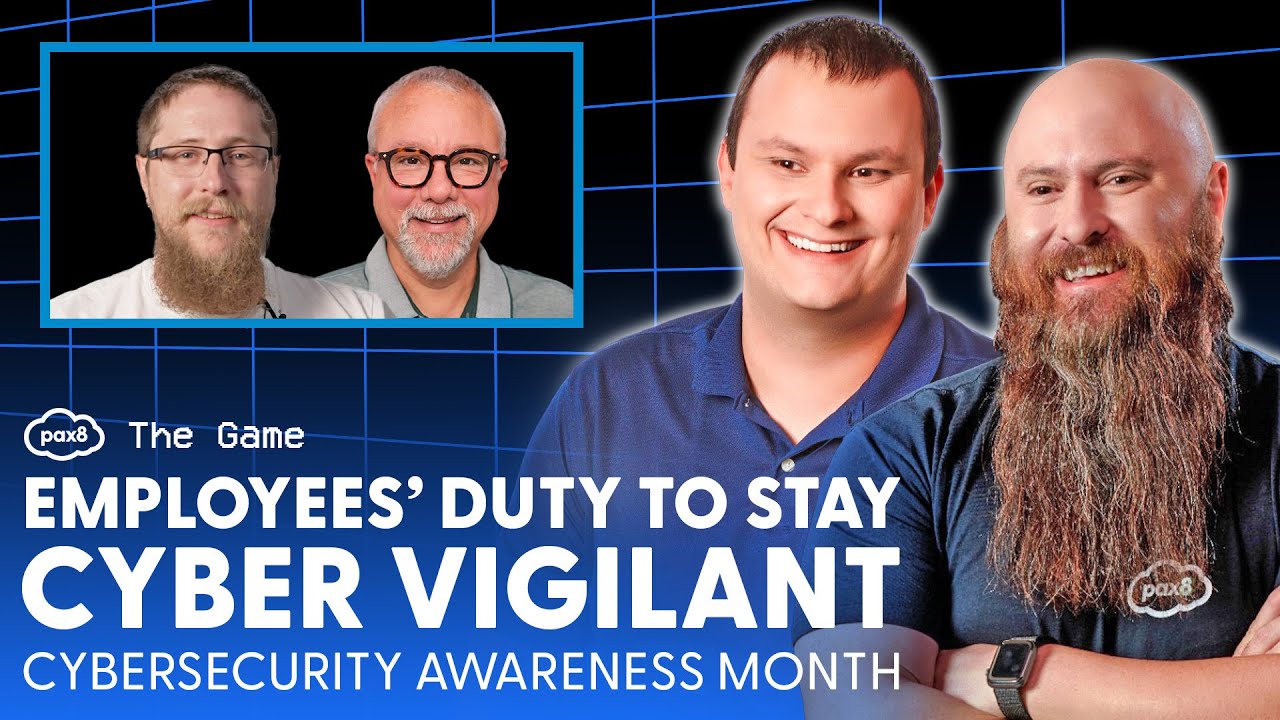 Cybersecurity Awareness Month: Employees Duty to Stay Vigilant | Pax8 ...