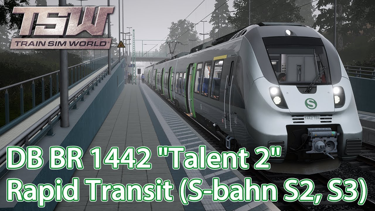 【🚆Train Sim World】Rapid Transit (德國中部S-Bahn) - DB BR 1442 Talent 2 ...