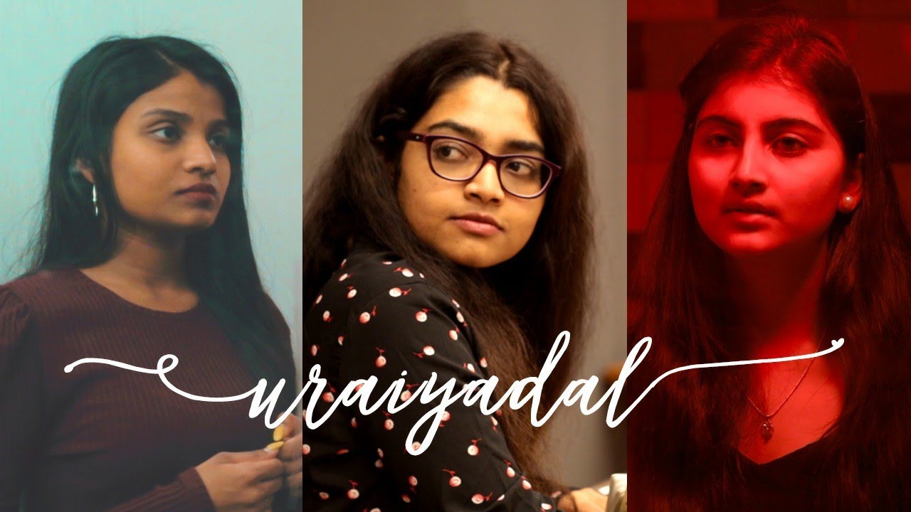 Uraiyadal | New Tamil Short Film 2020 | Tamil Romantic | By Rajiv Mike ...