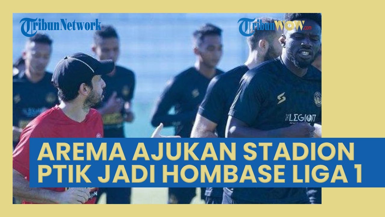 Arema FC Ajukan Stadion PTIK Jadi Homebase Liga 1 2022, Bisa untuk ...
