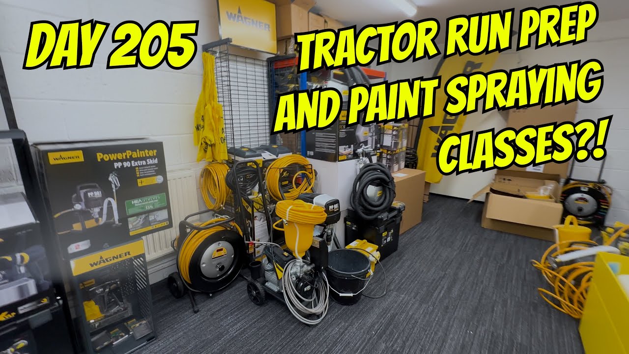 DAY 205: TRACTOR RUN PREP FOR OLLYBLOGS AND PAINT SPRAYING CLASSES ...