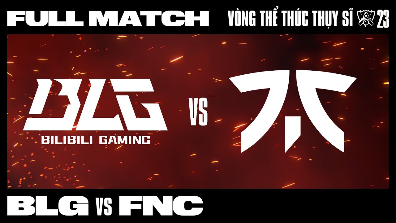 BLG vs FNC | CKTG 2023 - VÒNG THỂ THỨC THỤY SĨ | NGÀY 4 - YouTube