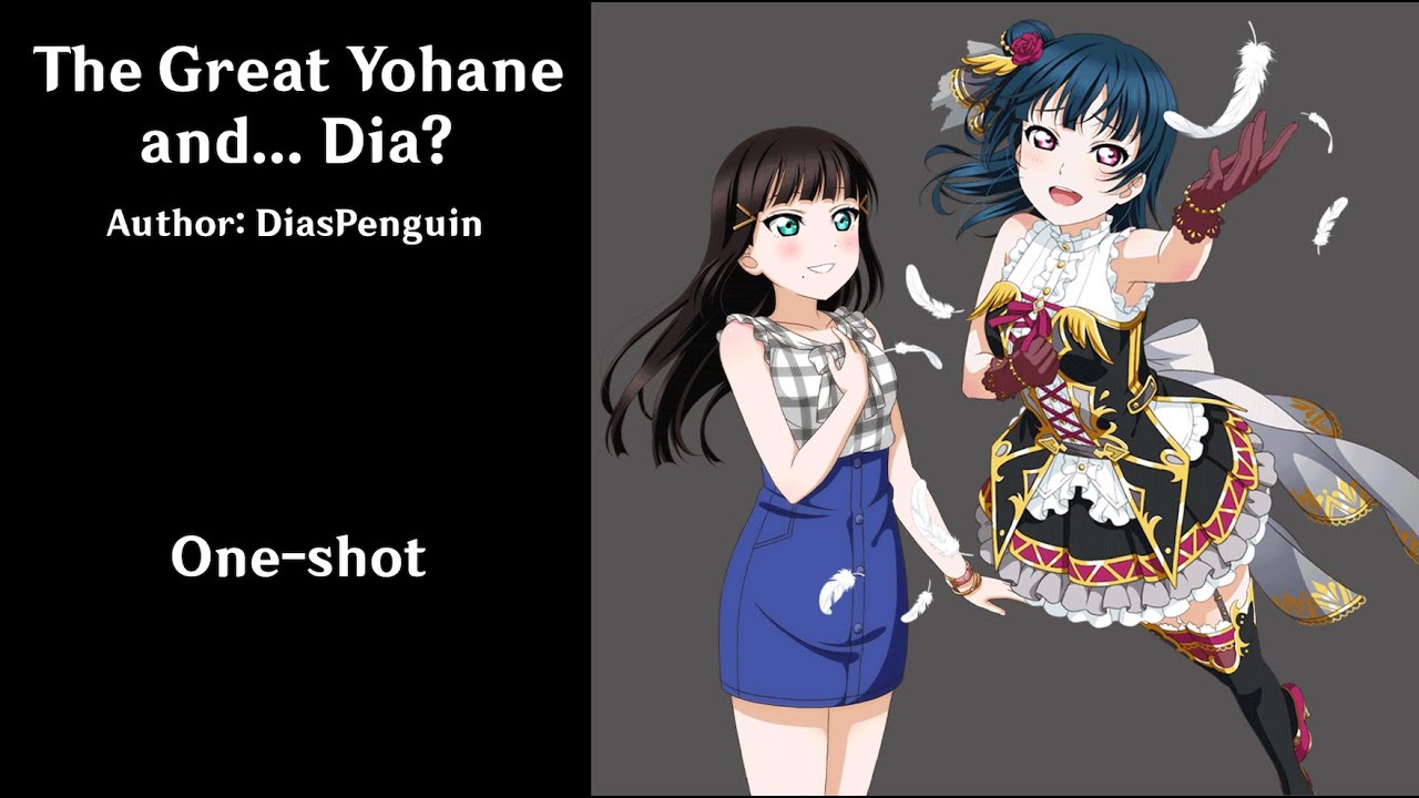 [Podfic] The Great Yohane and... Dia? (Love Live! Sunshine!!) - YouTube