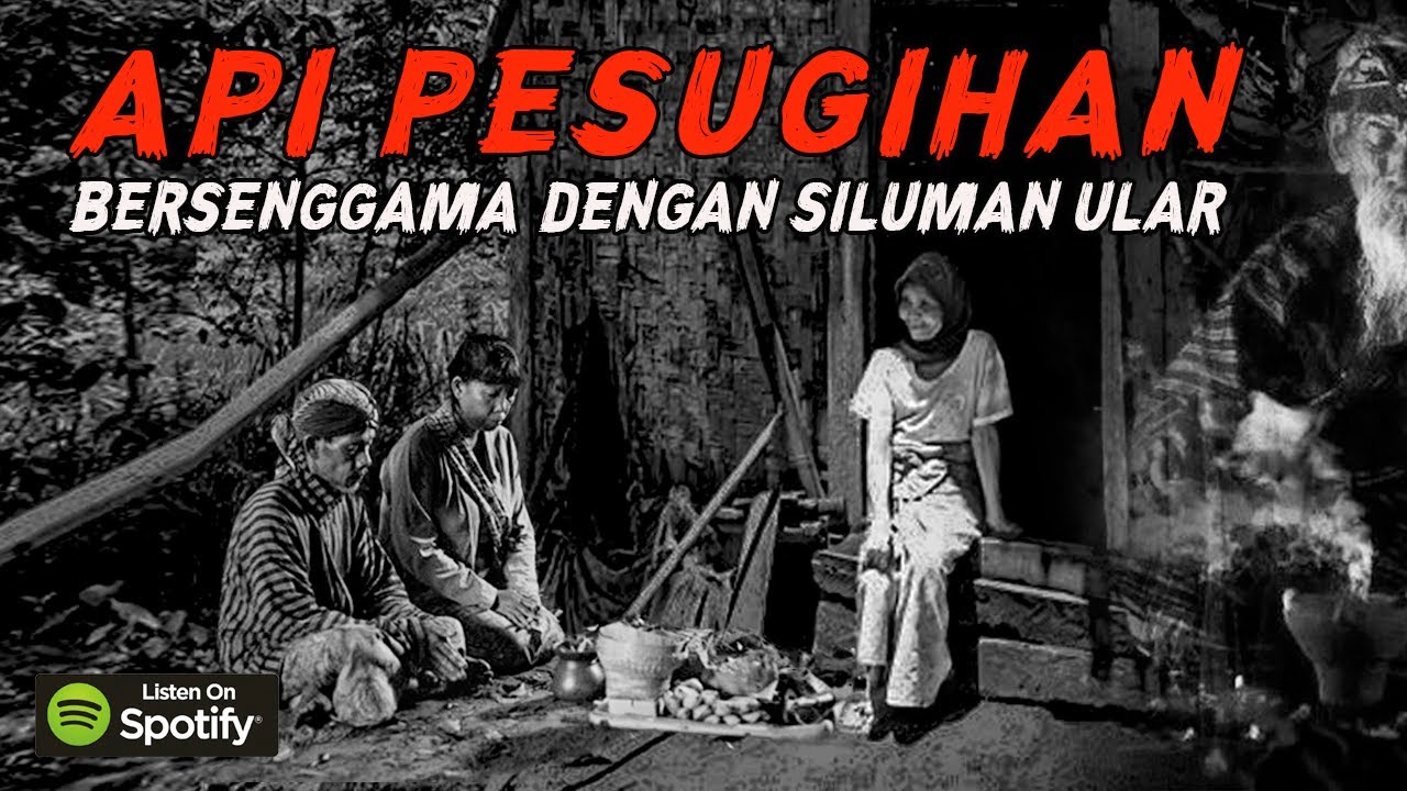 KEPERGOK BERSENGGAMA DENGAN SILUMAN ULAR - API PESUGIHAN KISAH HORROR ...