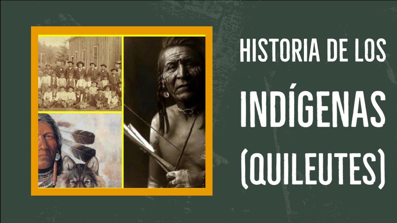 HISTORIA DE LOS INDÍGENAS (QUILEUTES) - YouTube