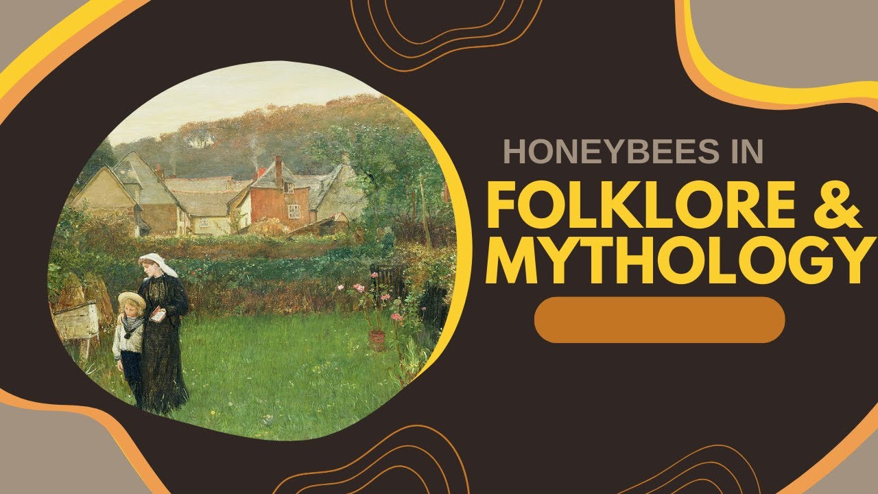 Episode 19 Honeybees in Folklore and Mythology - YouTube