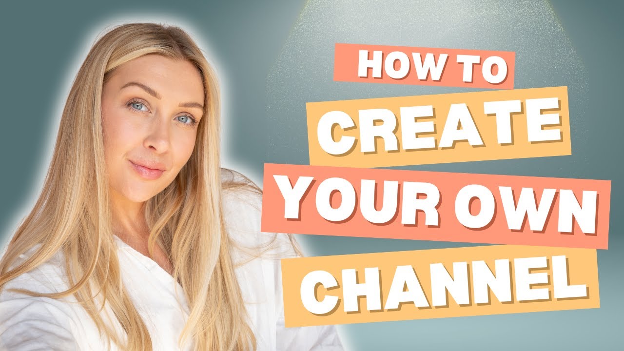 Complete Guide to Starting Your Own YouTube Channel - YouTube